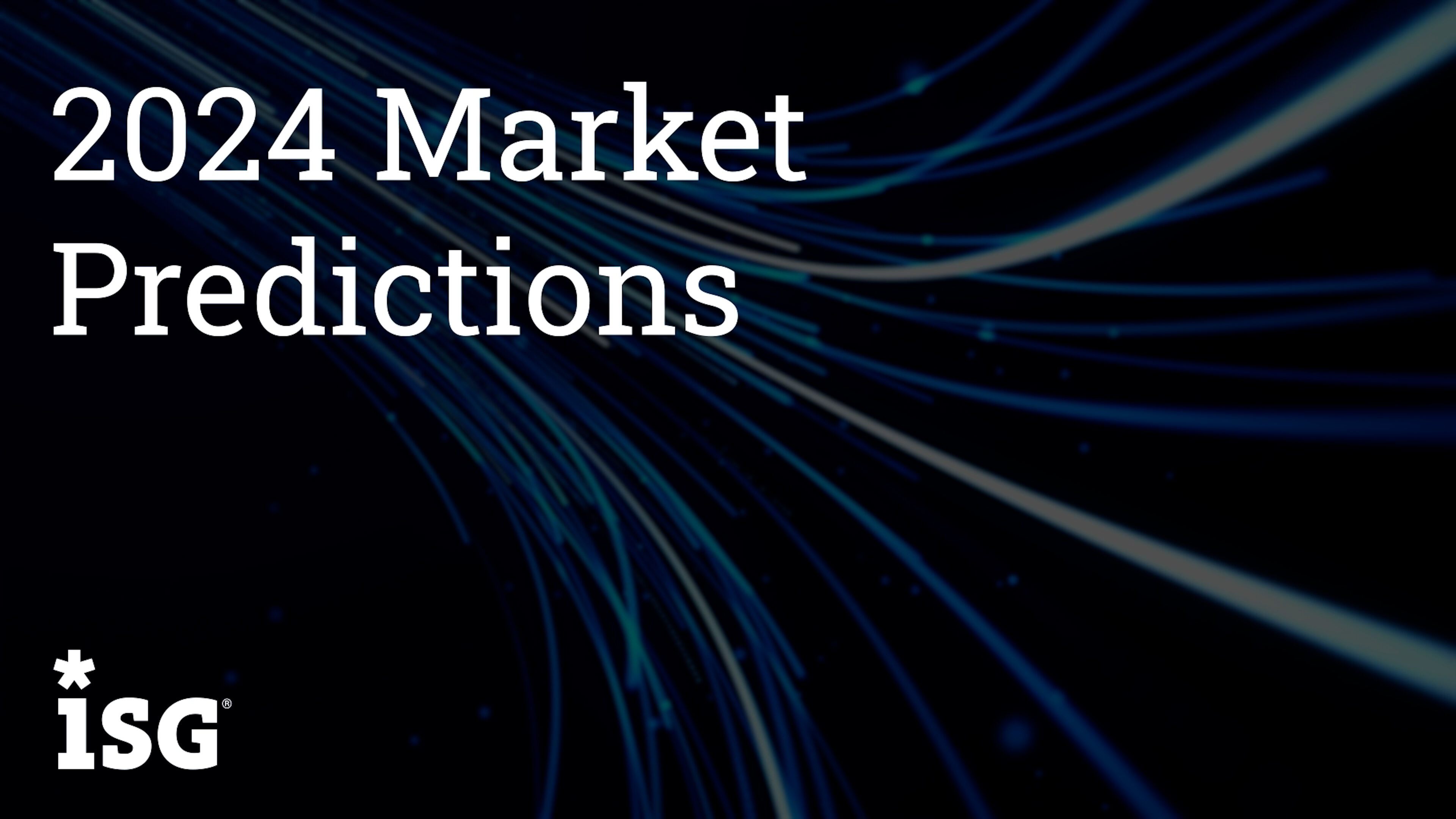 2024 IT & Business Megatrends and Predictions | ISG 2024 IT & Business Megatrends and Predictions | ISG